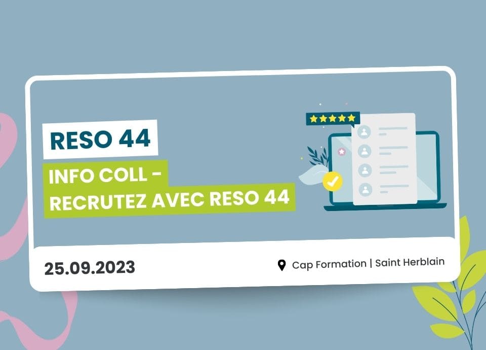 Info Coll - Recrutez avec RESO 44 | RESO France